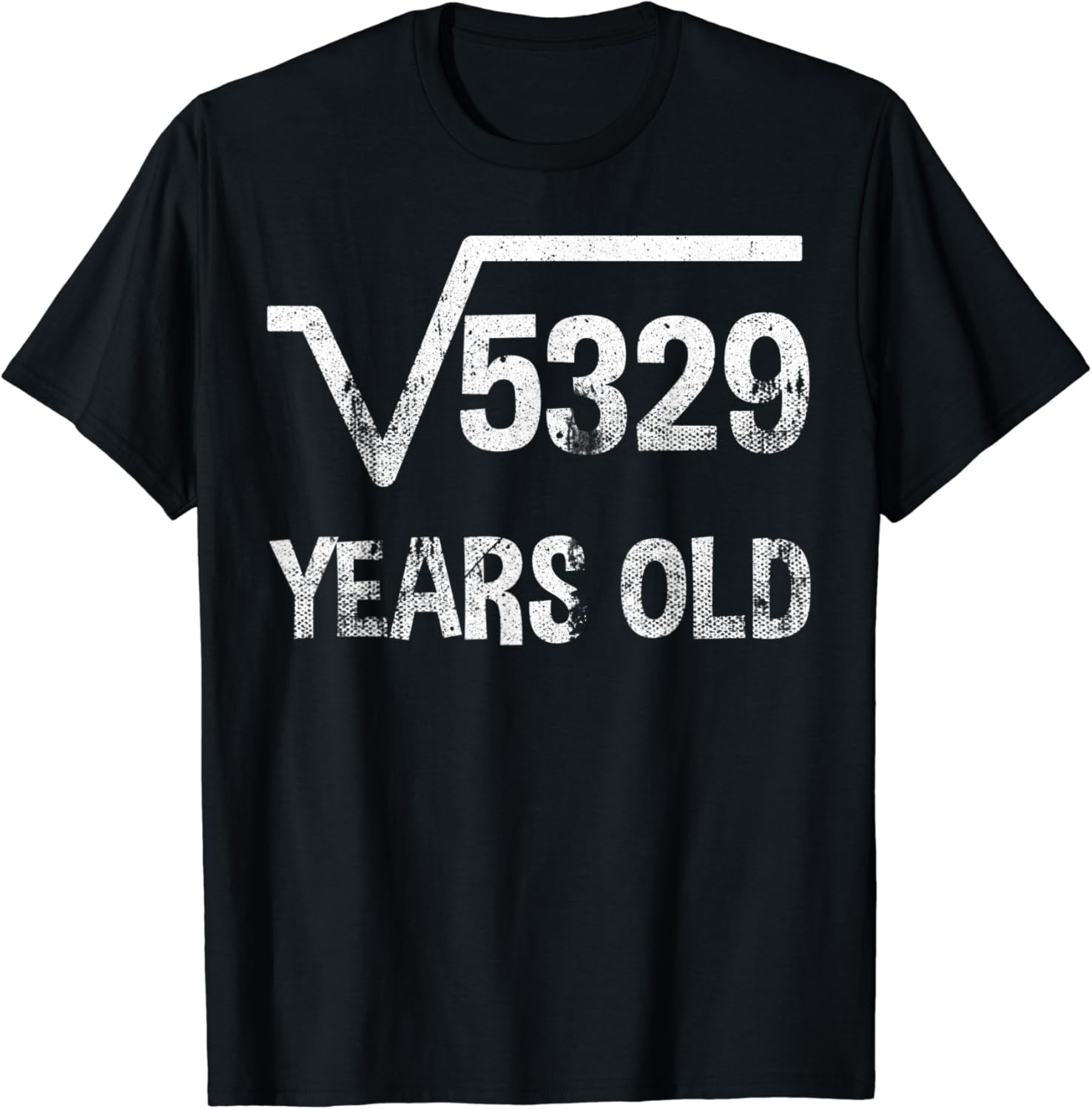 Amazon Square Root Of 5329 73rd Birthday T shirt 73 Years Old T amazon-square-root-of-5329-73rd-birthday-t-shirt-73-years-old-t